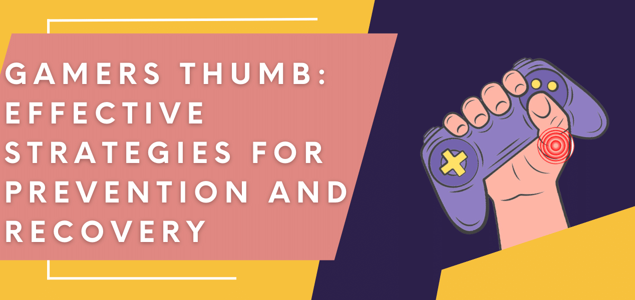 Gamers Thumb: Effective Strategies for Prevention and Recovery – Physio ...